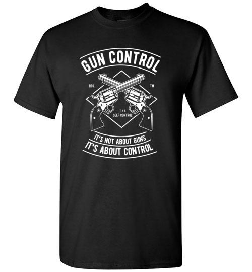 Gun Control T Shirt